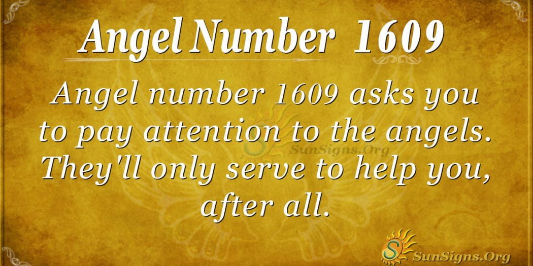 Angel Number 1609 Meaning: Turning Point - SunSigns.Org