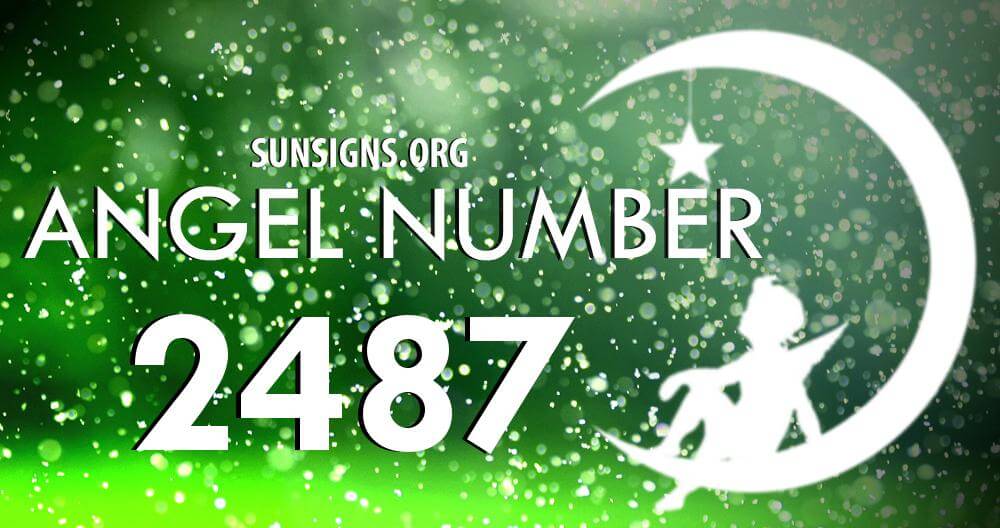 Angel Number 2487 Meaning | SunSigns.Org