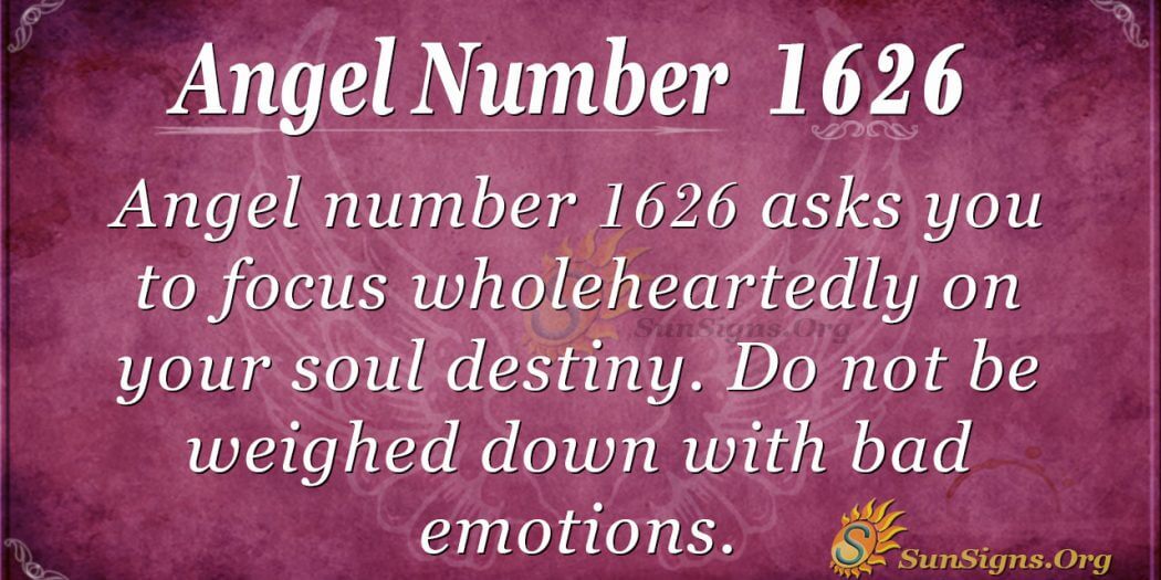 Angel Number 1626 Meaning: Manage Your Emotions - SunSigns.Org