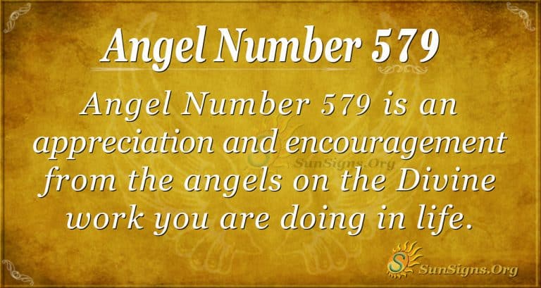 Angel Number 579 Meaning: Positive Messages - SunSigns.Org