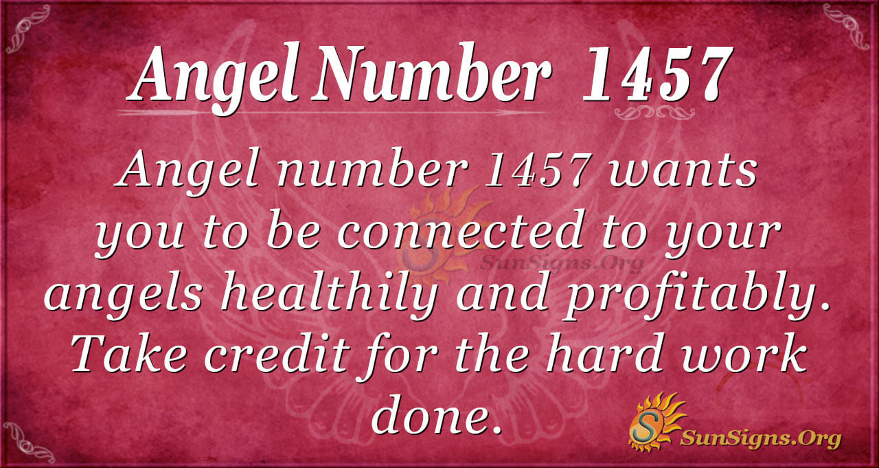 Angel Number 1457 Meaning: Connect With Your Angels - SunSigns.Org