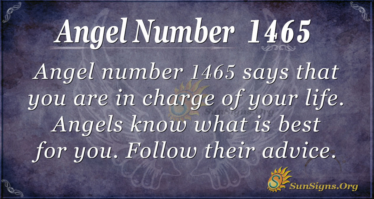 Angel Number 1465 Meaning: Trust The Process - SunSigns.Org