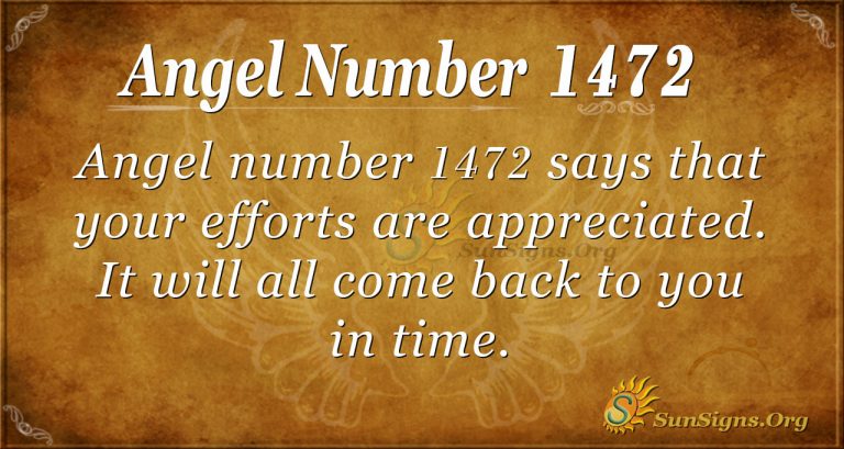 Angel Number 1472 Meaning: Appreciate Your Hard Work - SunSigns.Org