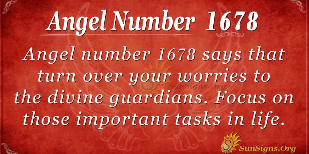 Angel Number 1678 Meaning: Mind Your Finances - SunSigns.Org