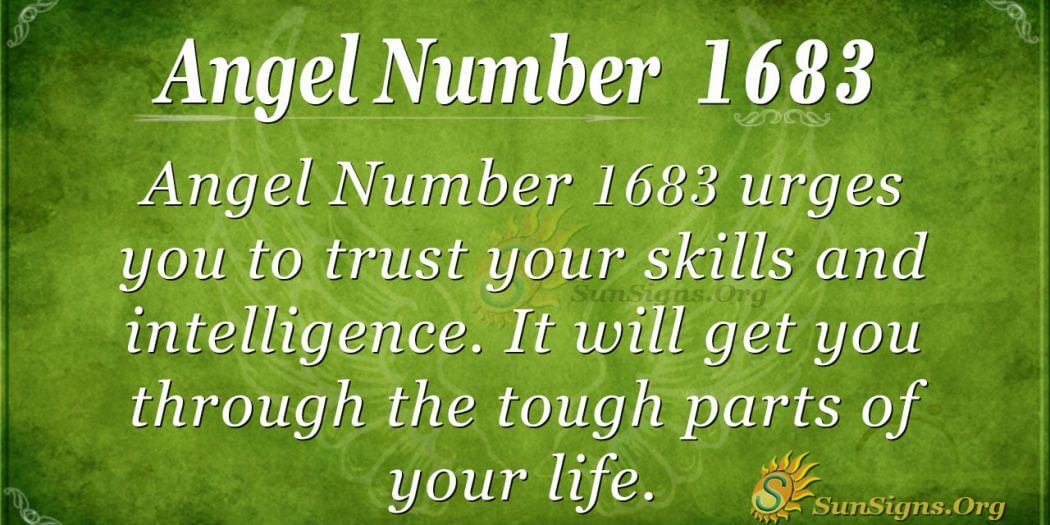 Angel Number 1683 Meaning: Believe In Your Skills - SunSigns.Org