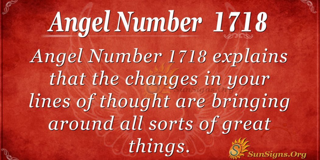 Angel Number 1718 Meaning: Be Mindful Of Your Future - SunSigns.Org