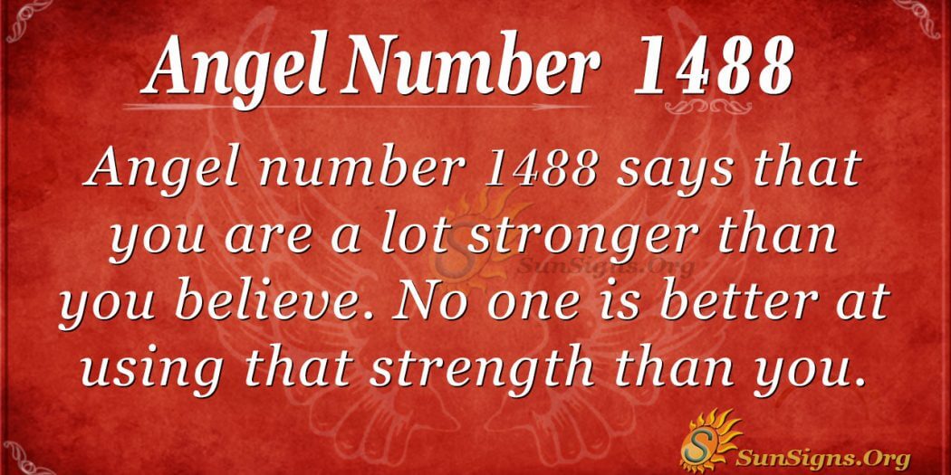 Angel Number 1488 Meaning: You've Power To Progress - SunSigns.Org