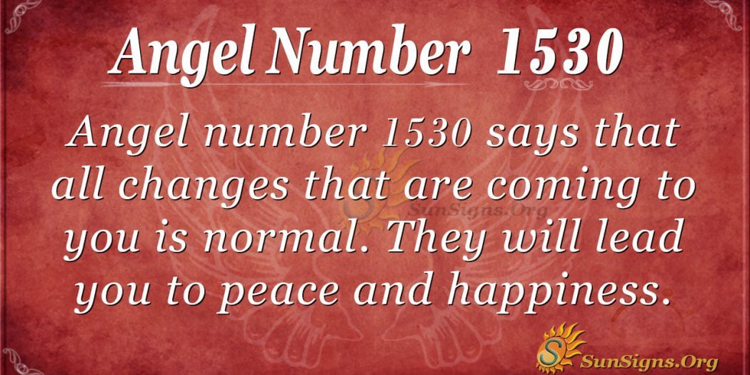 Angel Number 1530 Meaning: Trust Your Higher Powers - SunSigns.Org