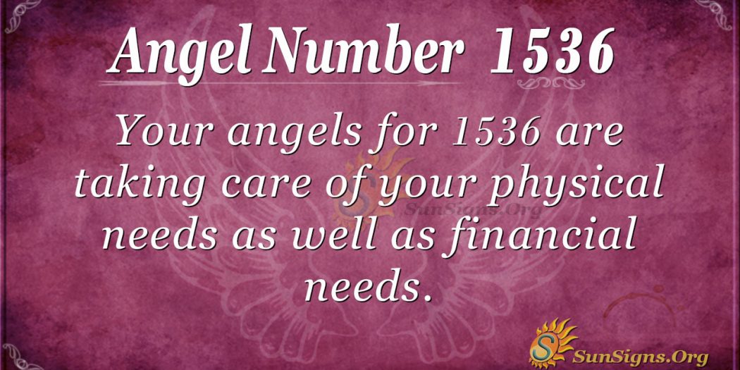 Angel Number 1536 Meaning: Your Provider Cares - SunSigns.Org