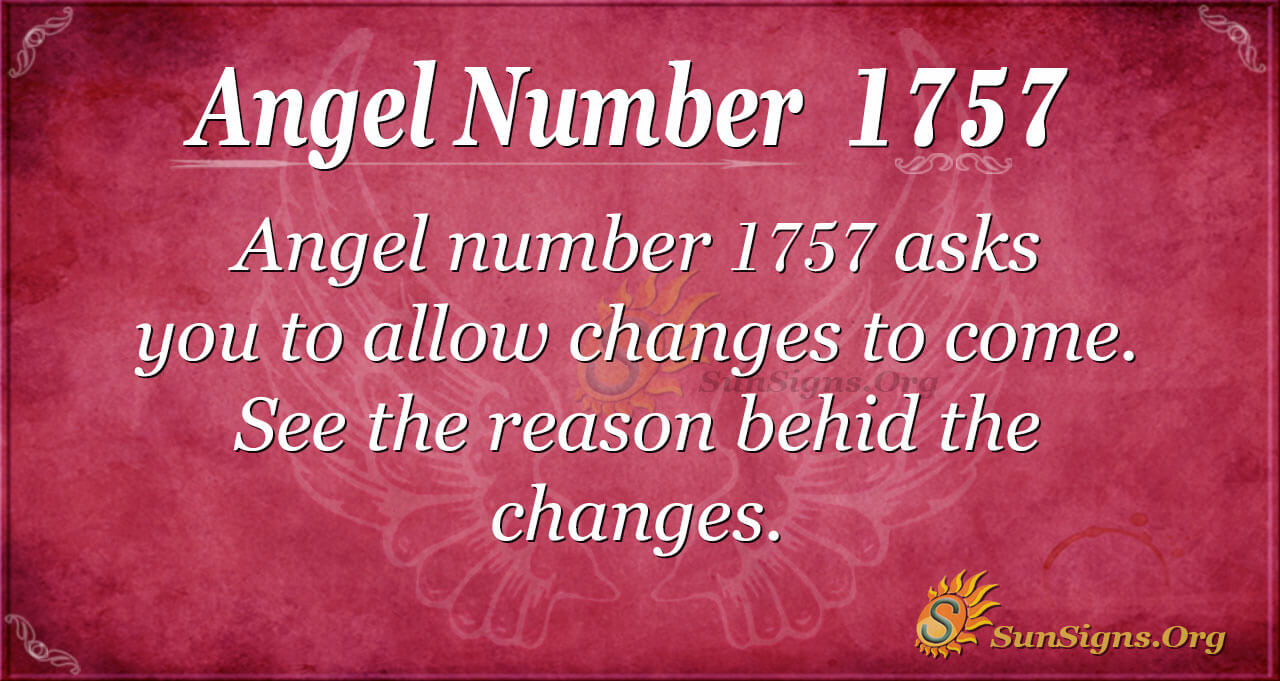 Angel Number 1757 Meaning: Don't Be Afraid Of Success - SunSigns.Org