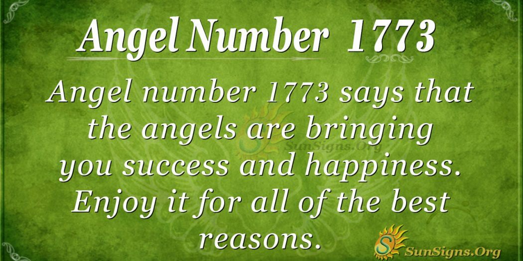 Angel Number 1773 Meaning: Proud Of Your Success - SunSigns.Org