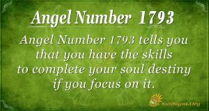 Angel Number 1793 Meaning: Complete Your Soul Destiny - SunSigns.Org