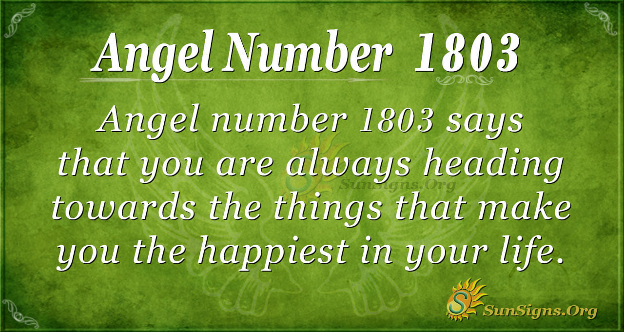 Angel Number 1803 Meaning: Discover your Passion - SunSigns.Org