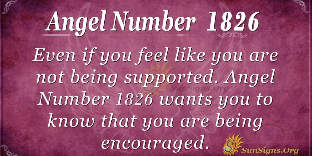 Angel Number 1826 Meaning: Make your Dreams Valid - SunSigns.Org