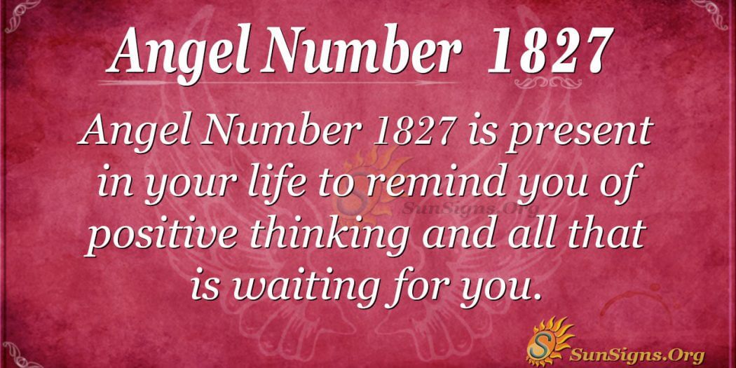 Angel Number 1827 Meaning: Discipline Yourself - SunSigns.Org