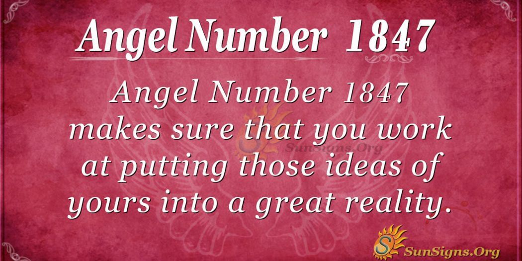 Angel Number 1847 Meaning: You Have The Power - SunSigns.Org