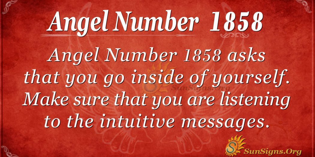 Angel Number 1858 Meaning: Become A Better Person - SunSigns.Org