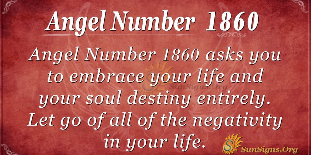 Angel Number 1860 Meaning: Positive Vibes - SunSigns.Org