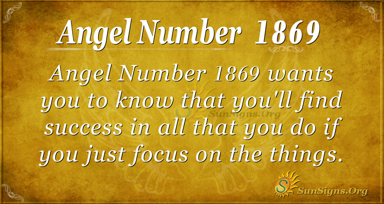 Angel Number 1869 Meaning: Finding The Right Place - SunSigns.Org