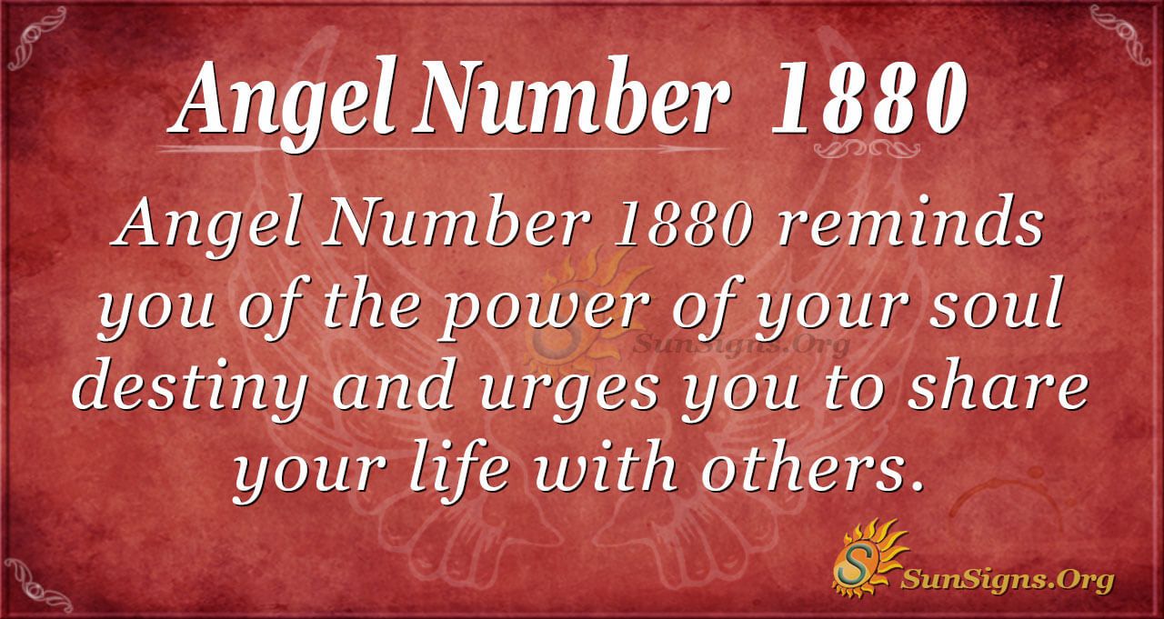 Angel Number 1880 Meaning: Share Your Life - SunSigns.Org