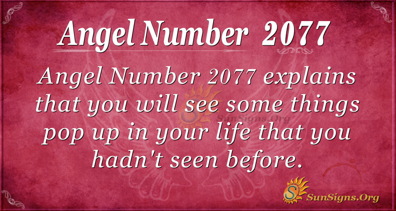 Angel Number 2077 Meaning: Allow Things To Flow Right - SunSigns.Org
