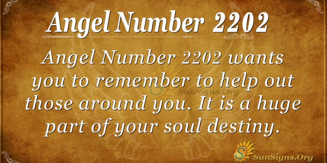 Angel Number 2202 Meaning: Help Those Around You - SunSigns.Org