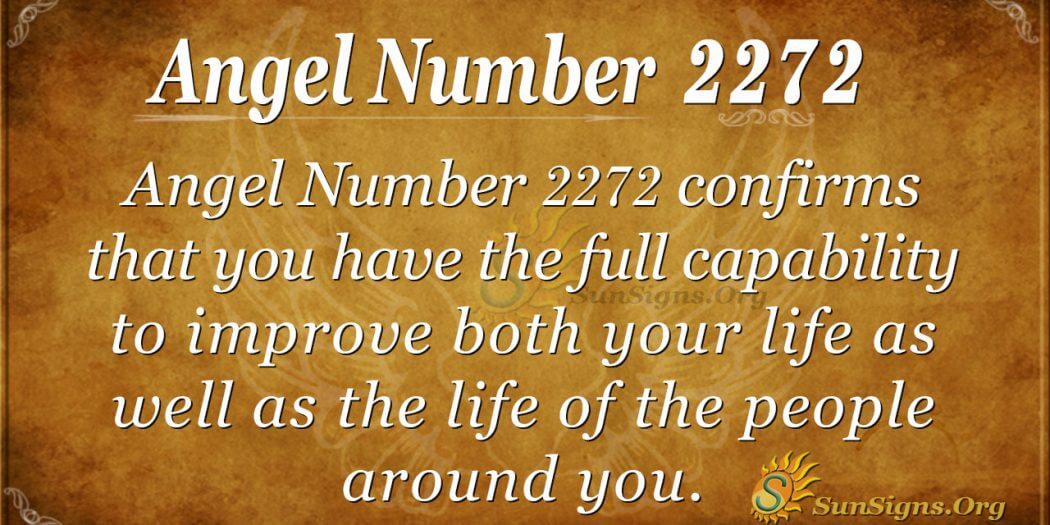 Angel Number 2272 Meaning: You Are Valuable - SunSigns.Org