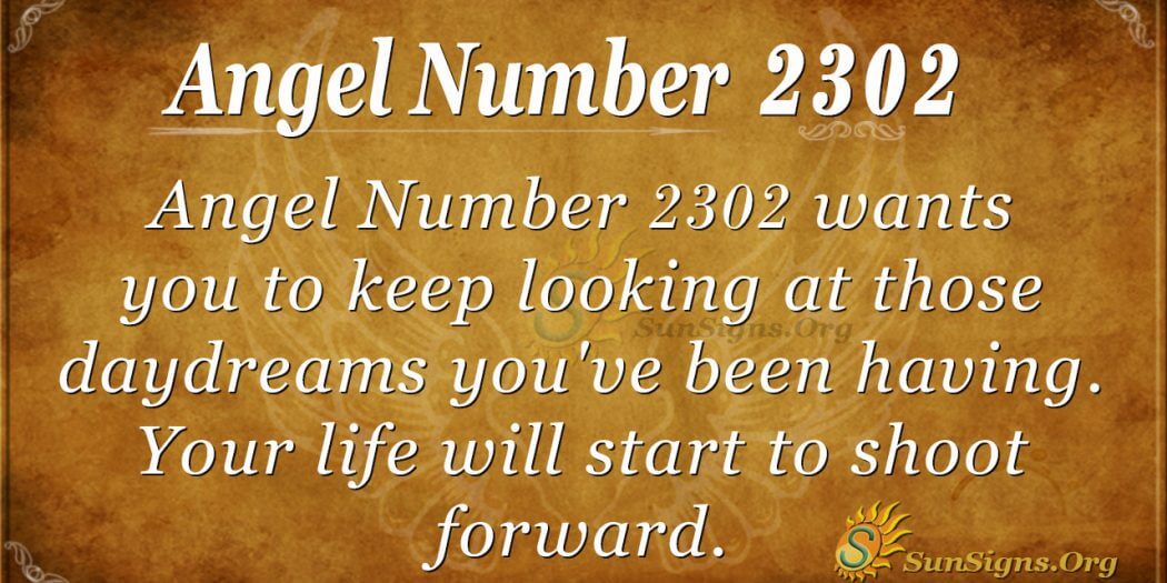 Angel Number 2302 Meaning: A Great Future - SunSigns.Org