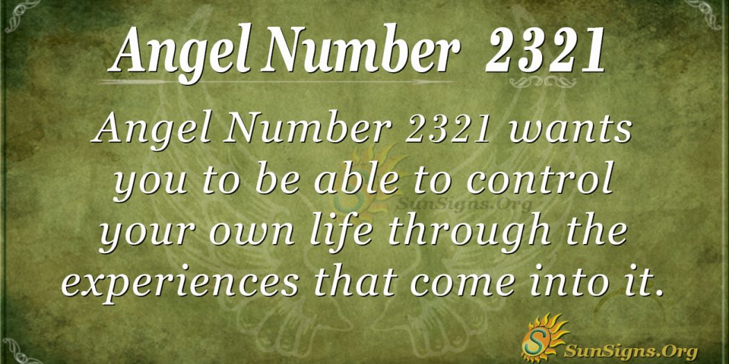 Angel Number 2321 Meaning: Manage Yourself Better - SunSigns.Org