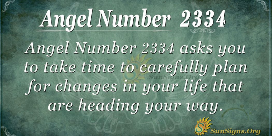 Angel Number 2334 Meaning: Adapt To Change - SunSigns.Org