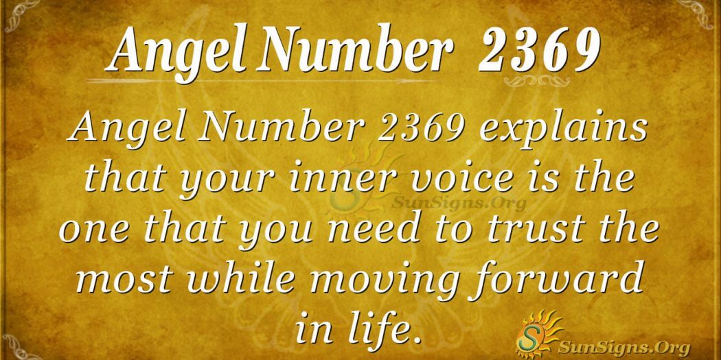 Angel Number 2369 Meaning: You Have Great Support - SunSigns.Org