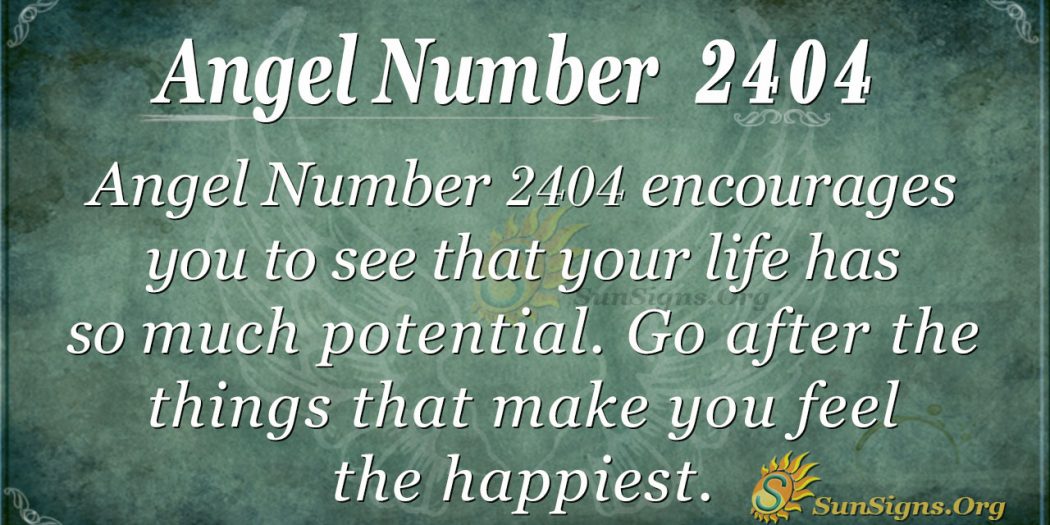 Angel Number 2404 Meaning: You Have The Potential - SunSigns.Org