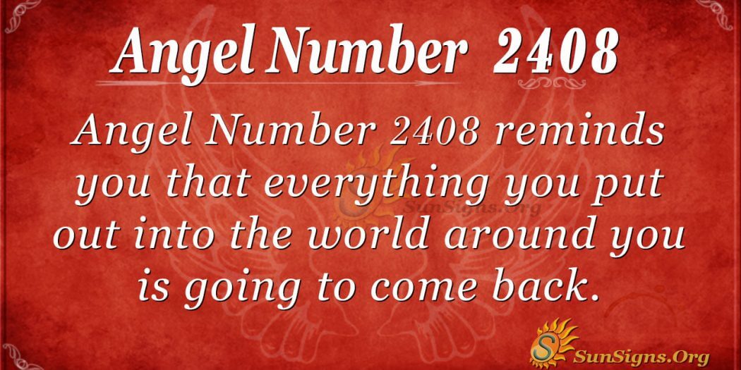 Angel Number 2408 Meaning: Keys To Success - SunSigns.Org