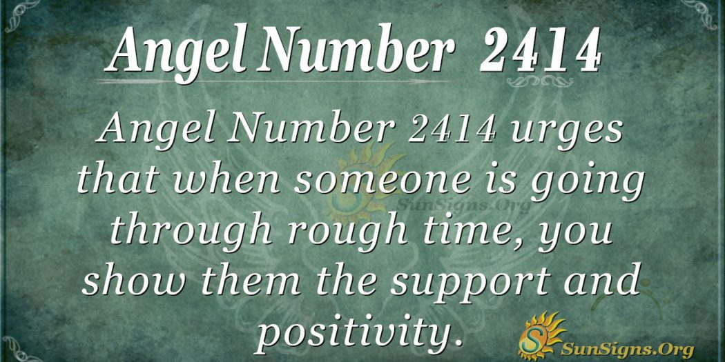 Angel Number 2414 Meaning Be Compassionate SunSigns Org Angel Number 2414 Meaning Be Compassionate SunSigns Org