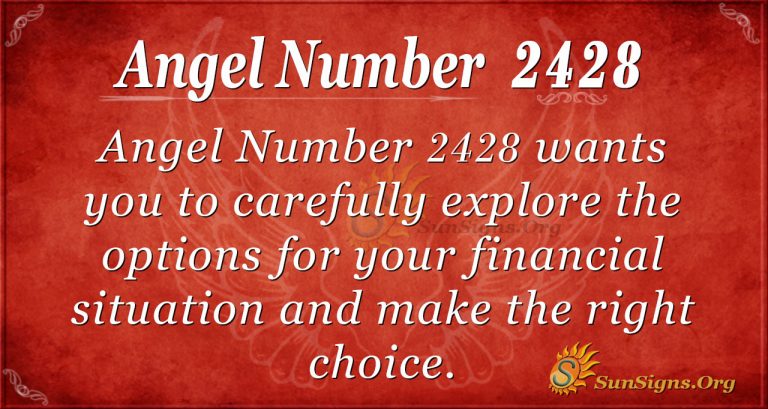 Angel Number 2428 Meaning: Opportunities Are In Front - SunSigns.Org