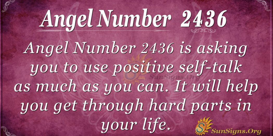 Angel Number 2436 Meaning: Talk To Yourself - SunSigns.Org