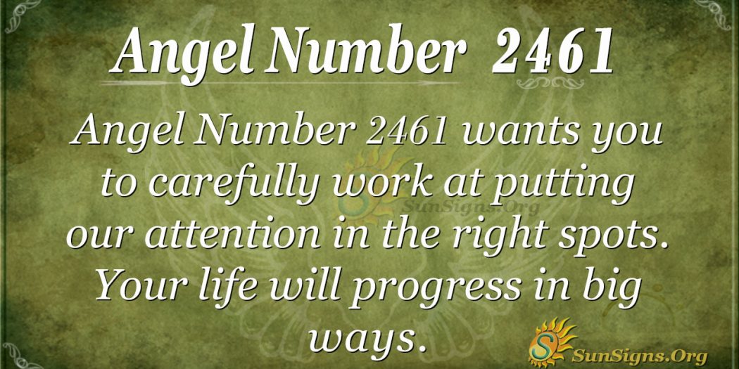 Angel Number 2461 Meaning: Listen To Your Heart - SunSigns.Org