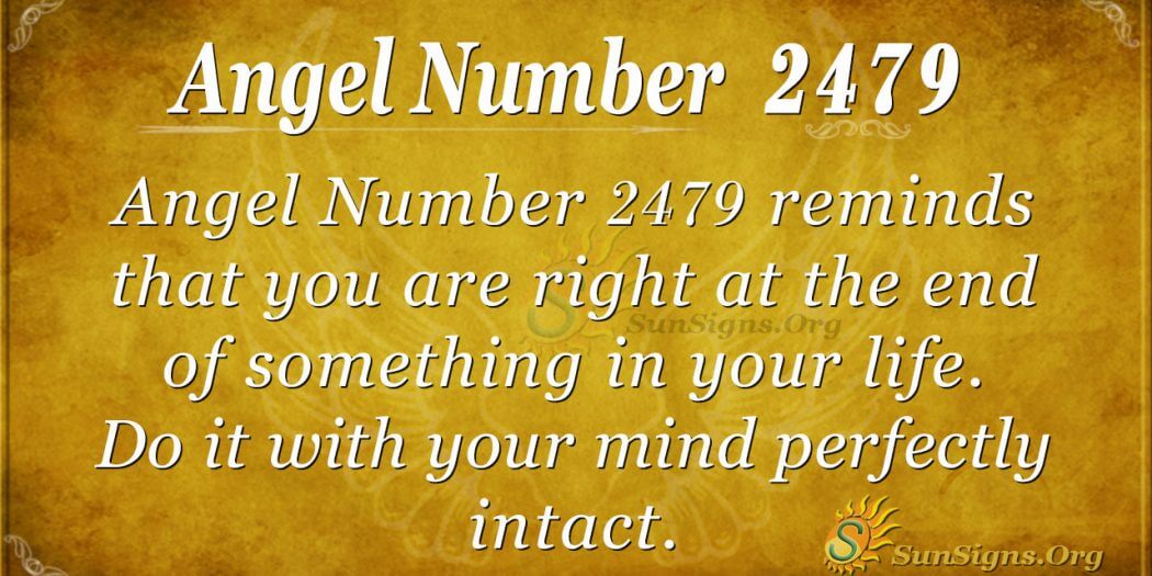 Angel Number 2479 Meaning: Stay Positive - SunSigns.Org