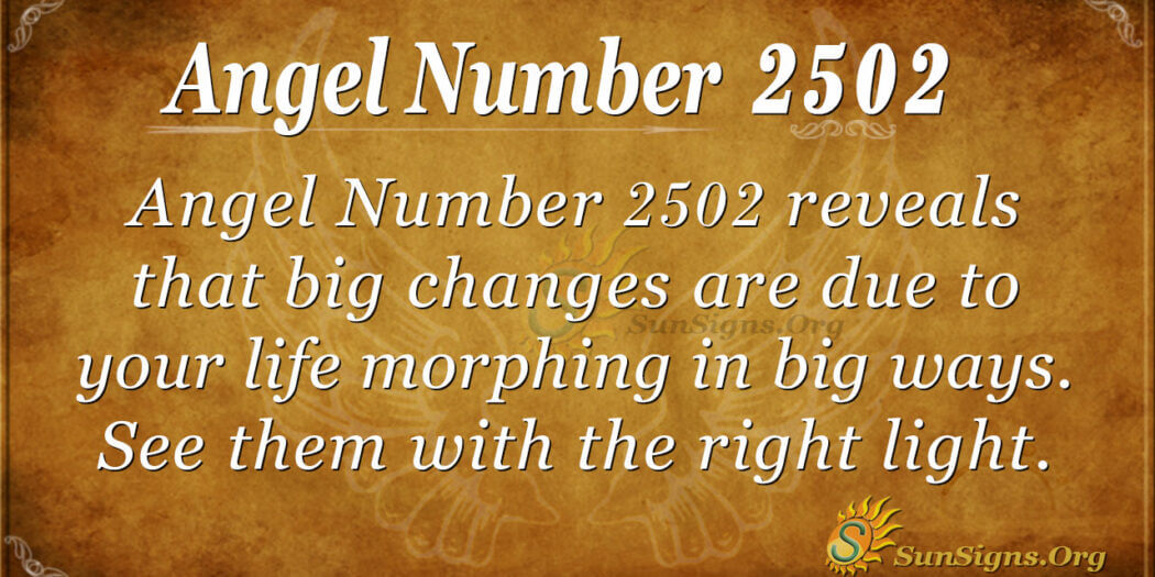 Angel Number 2502 Meaning: Accept Changes In Life - SunSigns.Org