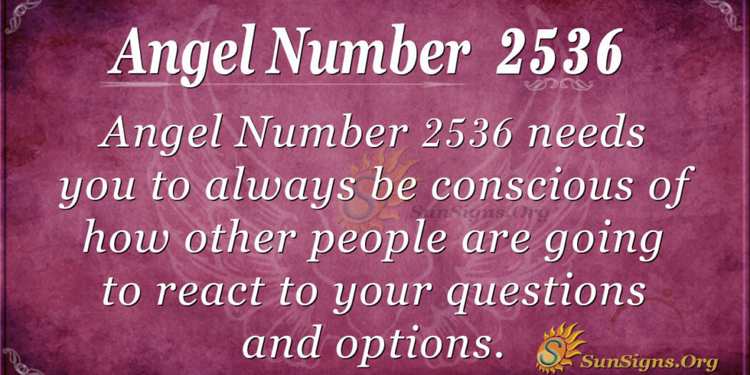 Angel Number 2536 Meaning: Being With Positive People - SunSigns.Org