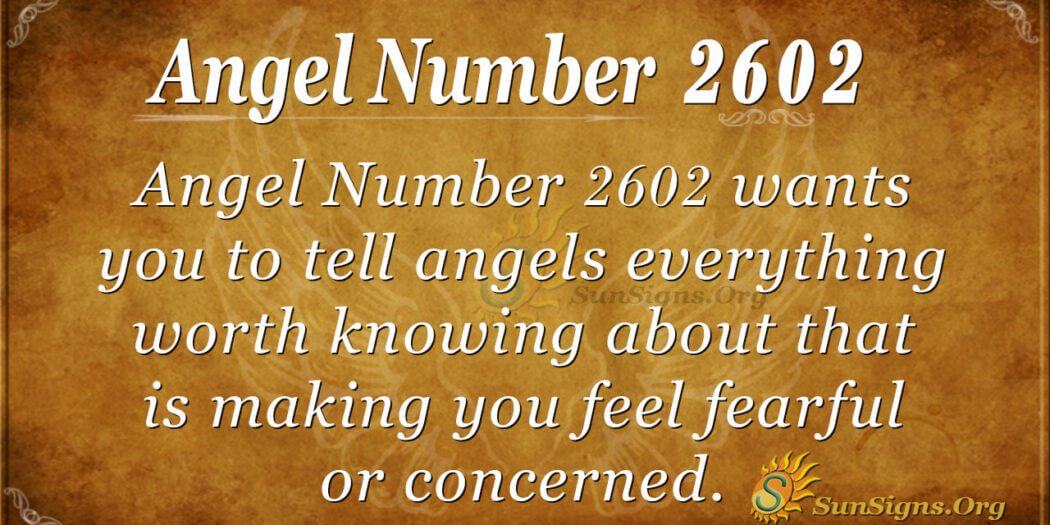 Angel Number 2602 Meaning: A Work Plan Will Help - SunSigns.Org