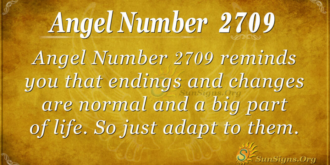Angel Number 2709 Meaning: Avoid Too Much Anxiety - SunSigns.Org