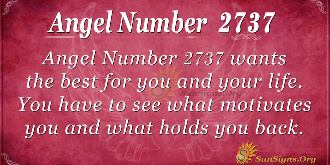 Angel Number 2737 Meaning: Plan Your Life - SunSigns.Org