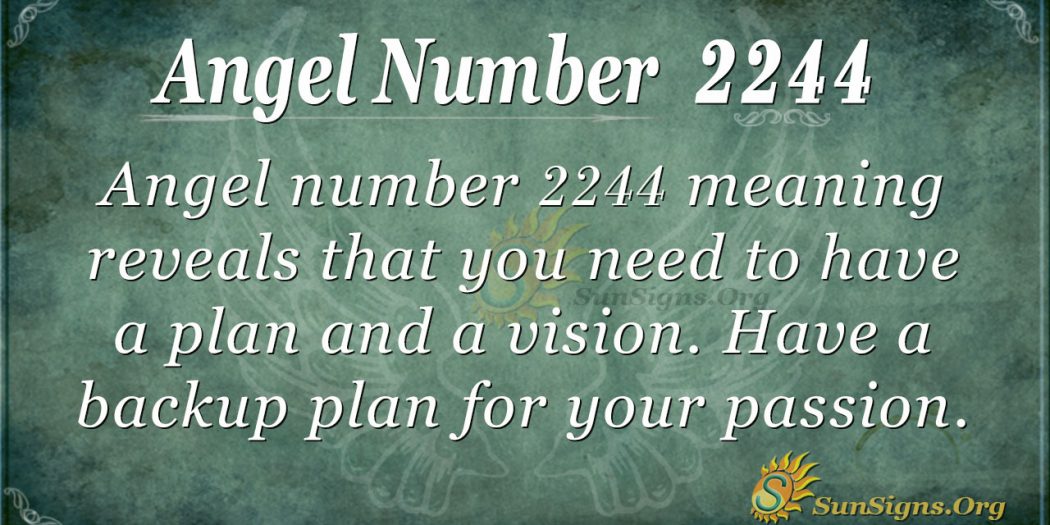 Angel Number 2244 Meaning - Working On Yourself - SunSigns.Org