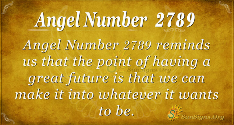 Angel Number 2789 Meaning: Creating Your Own Future - SunSigns.Org