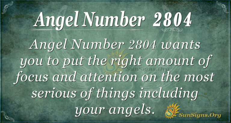 Angel Number 2804 Meaning: Focus More On Your Life - SunSigns.Org