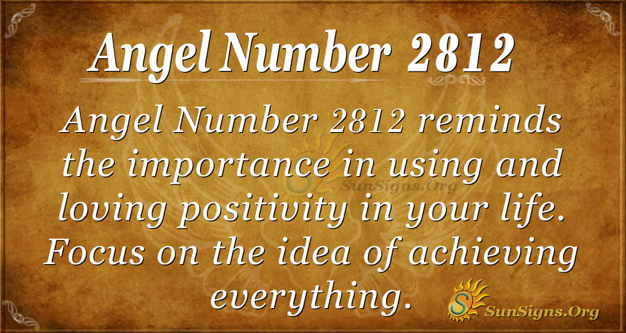 Angel Number 2812 Meaning: Loving Positivity - SunSigns.Org