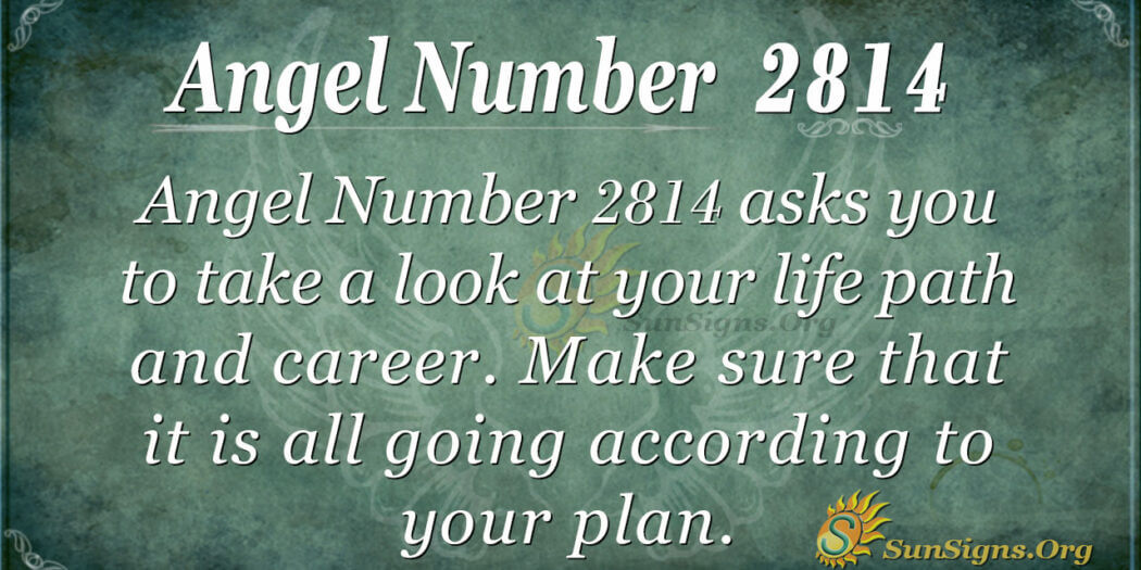 Angel Number 2814 Meaning: Reflect On Your Journey - SunSigns.Org