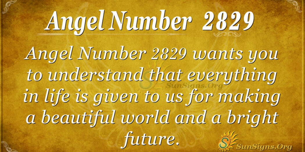 Angel Number 2829 Meaning: A Beautiful World - SunSigns.Org