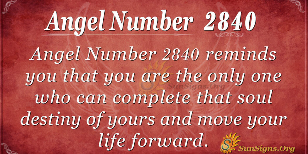Angel Number 2840 Meaning: Be Firm On Your Direction - SunSigns.Org